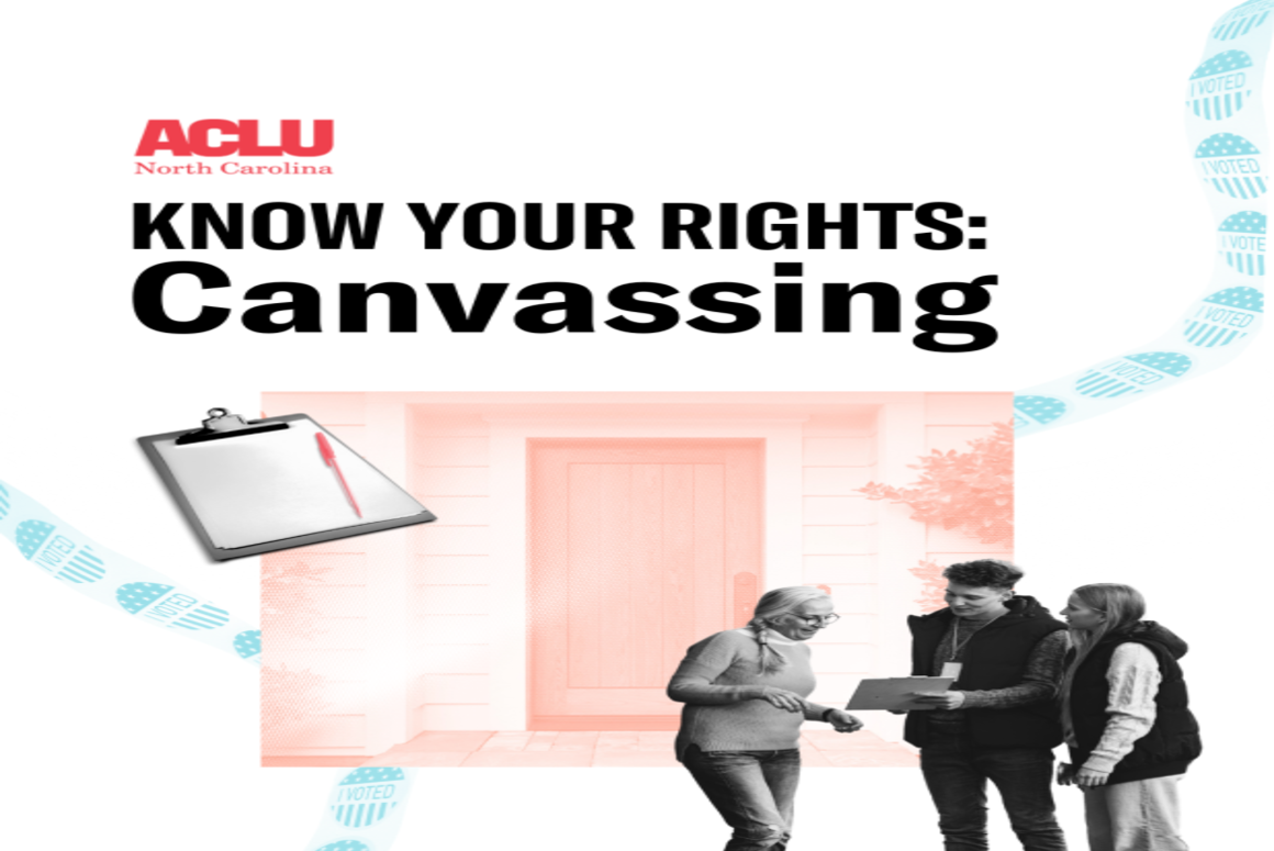 Know Your Rights: Canvassing - ACLU of North Carolina